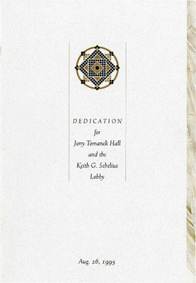 "Jerry Tomanek Hall and Keith G. Sebelius Lobby Dedication Program" by ...